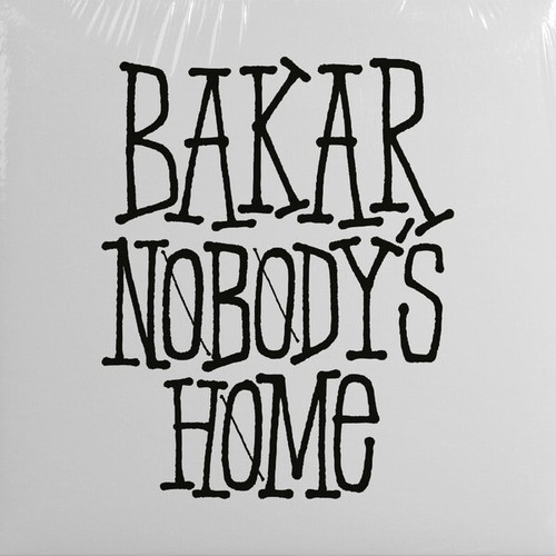Bakar Nobody's Home LP Vinyl NEW | eBay