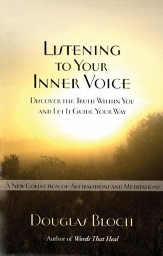 Listening to Your Inner Voice: Discover Th- 1568380798, Douglas Bloch ...