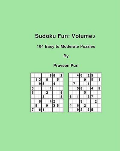 Sudoku Fun : 104 Easy to Moderate Puzzles by Praveen Puri (2008, Trade ...