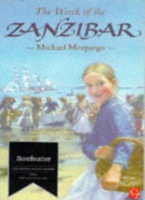 The Wreck of the Zanzibar By Michael Morpurgo. 9780749726201 ...