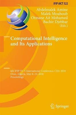 Computational Intelligence and Its Applications: 6th IFIP TC 5 ...