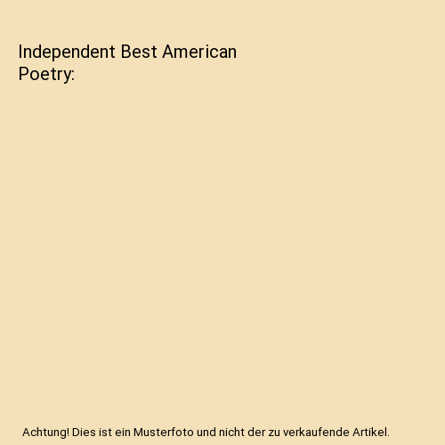 Independent Best American Poetry, Steve Fellner 1364529343 | eBay.de