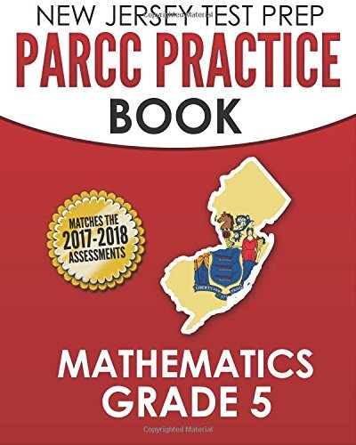 NEW JERSEY TEST PREP PARCC Practice Book Mathematics Grade 5 : Covers ...