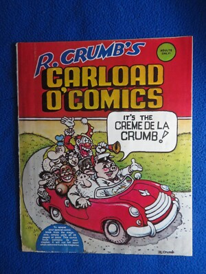 R CRUMB'S CARLOAD OF COMICS "IT'S THE CREME DE LA CRUMB" 1976 (IN COLOR ...