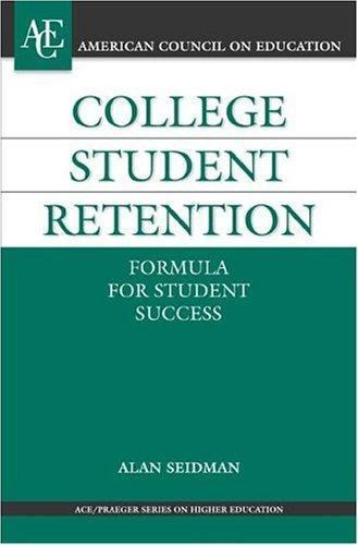College Student Retention: Formula for Student Succe- hardcover ...