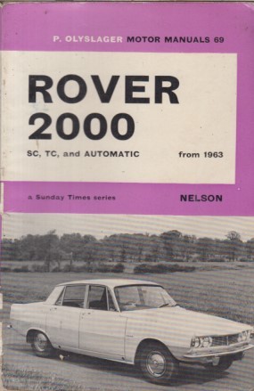 ROVER P6 2000 SC 2000 TC & 2000 AUTO SALOON ( 1963 - 1967 ) OWNERS REPAIR MANUAL | eBay UK