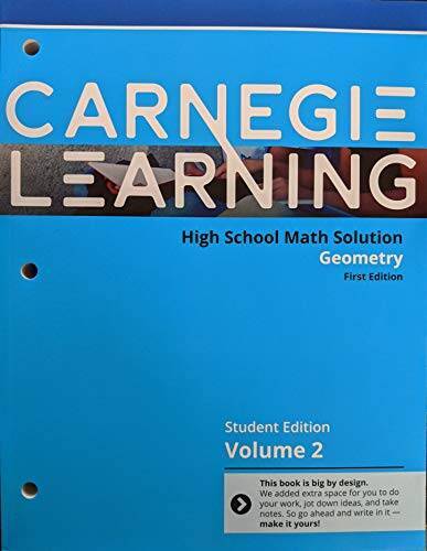 Carnegie Learning High School Math Solution: Geometry, First Edition ...