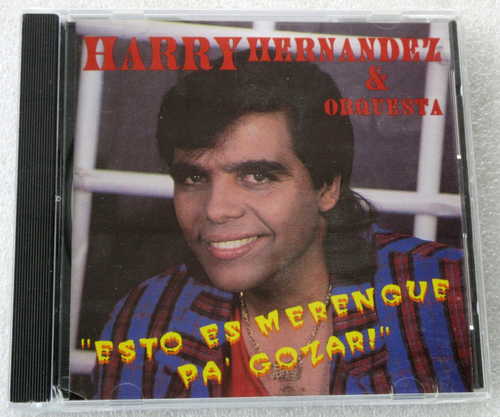 HARRY HERNANDEZ / ESTO ES MERENGUE PA' GOZAR! CD 1994 NELSON US LATIN ...