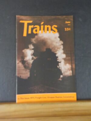 Trains Magazine 1944 June NYC West Side Freight Line Haunted Roundhouse ...