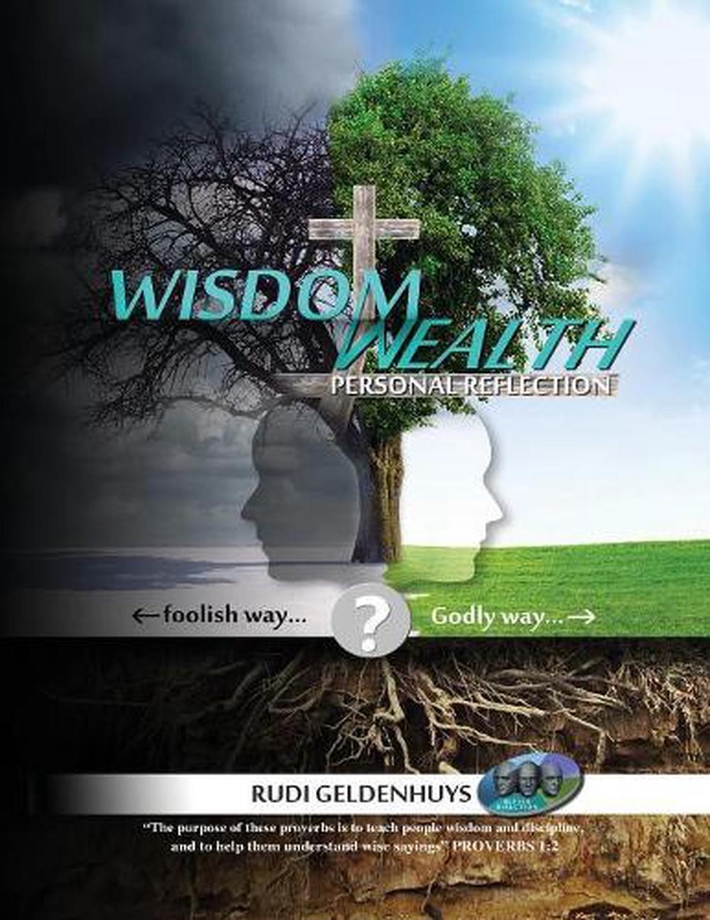 Wisdom Wealth: Personal Reflection by Rudi Geldenhuys (English ...