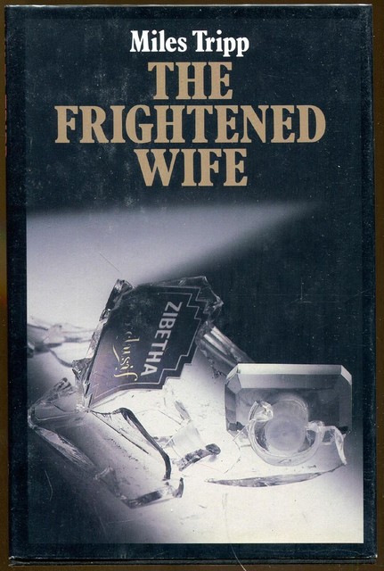 The Frightened Wife by Miles Tripp (1988, Hardcover) for sale online | eBay