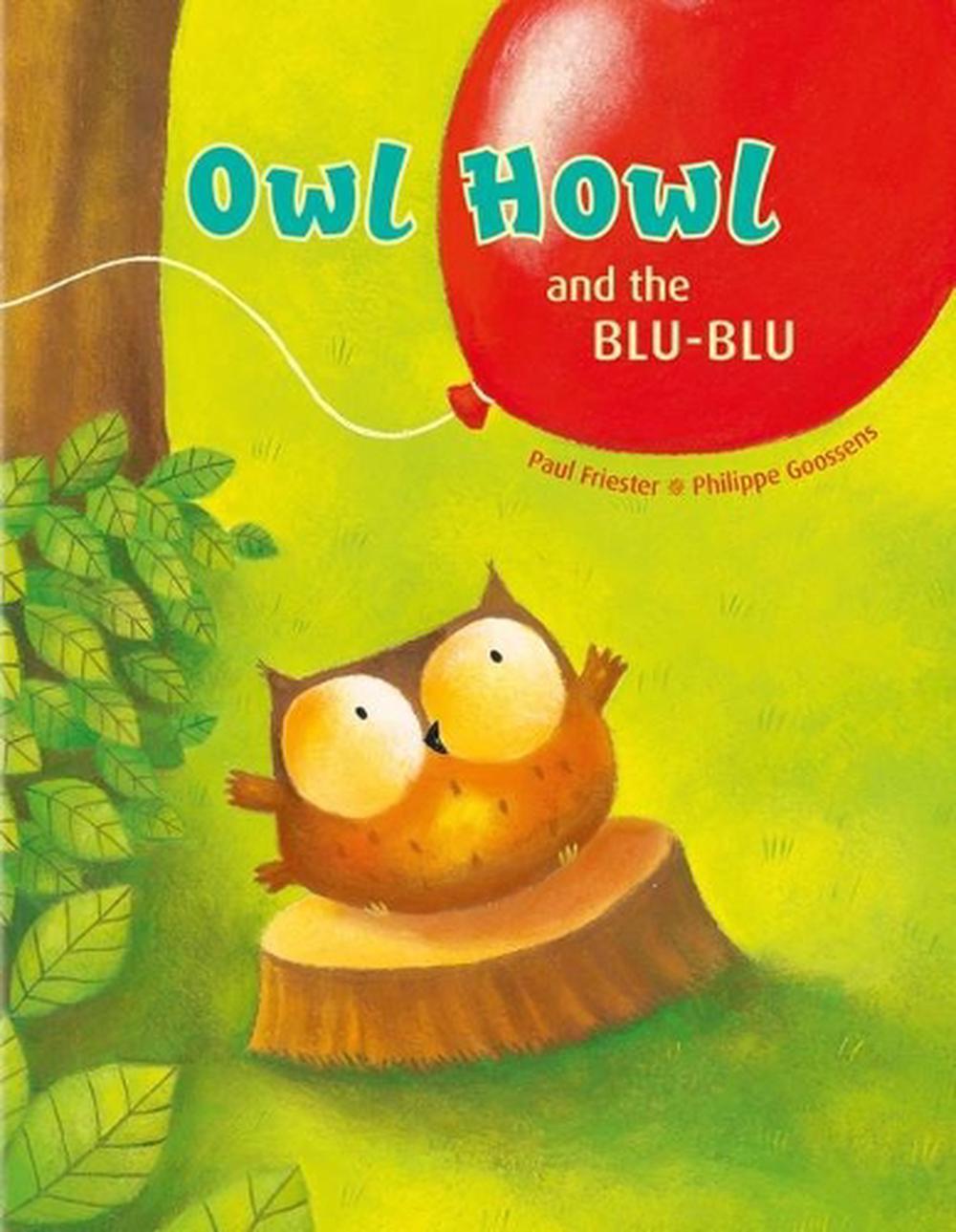 Owl Howl and the BLU-BLU by Paul Friester (English) Hardcover Book ...