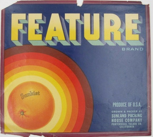 Feature Brand Sunland Packing House Sunkist Porterville Tulare CA Crate ...