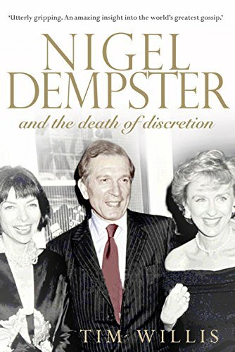 Nigel Dempster and the Death of Discretion by Tim Willis 1906021848 ...