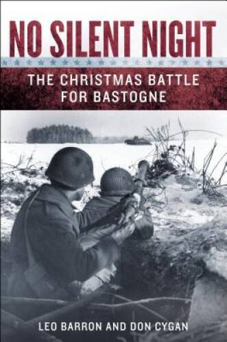 No Silent Night: The Christmas Battle For Bastogne - Hardcover - GOOD ...