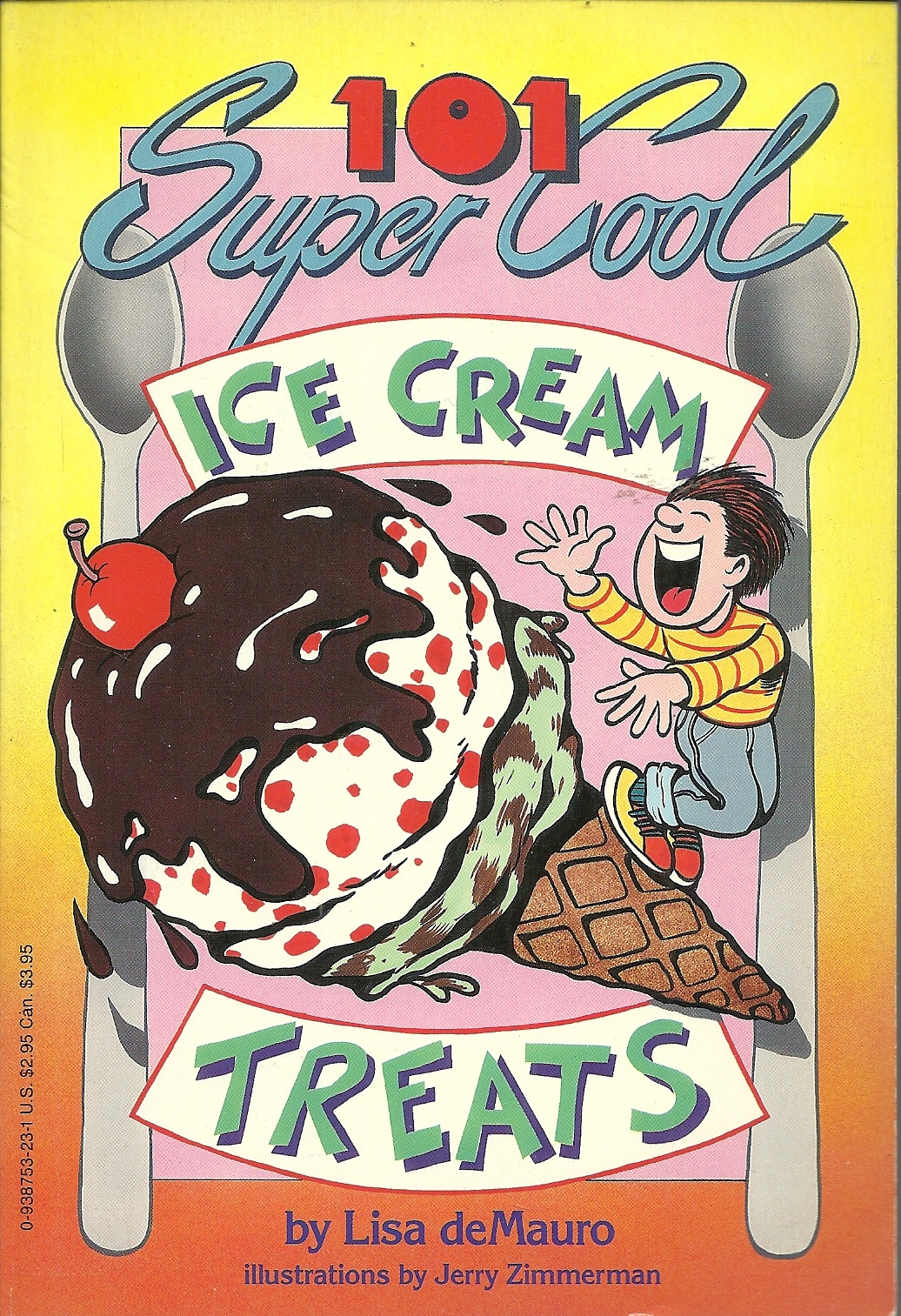 101 Super Cool Ice Cream Treats Cookbook by Lisa DeMauro 1989 Paperback ...