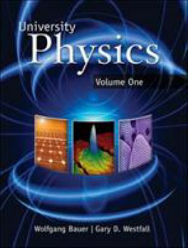 University Physics Volume 1 (Chapters 1-20) by Gary Duane Westfall and ...