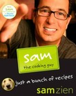 Sam the Cooking Guy: Just a Bunch of Recipes - Paperback By Zien, Sam ...