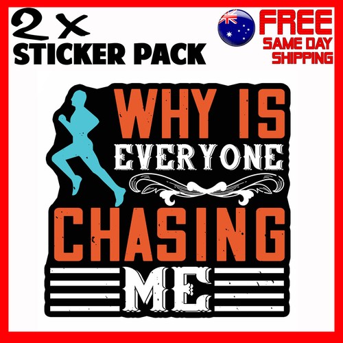 2 x Stickers Why Is Everyone Chasing Me Running Car Bumper Funny ...
