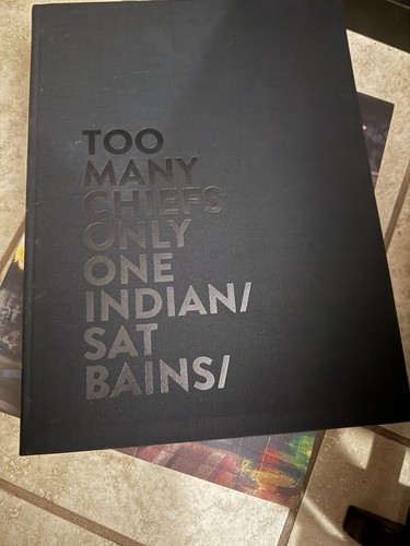 1st Edition Sat Bains 'Too Many Chiefs, Only One Indian' Cookbook | eBay