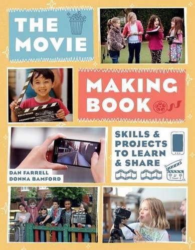 Movie Making Book : Skills and Projects to Learn and Share by Donna ...