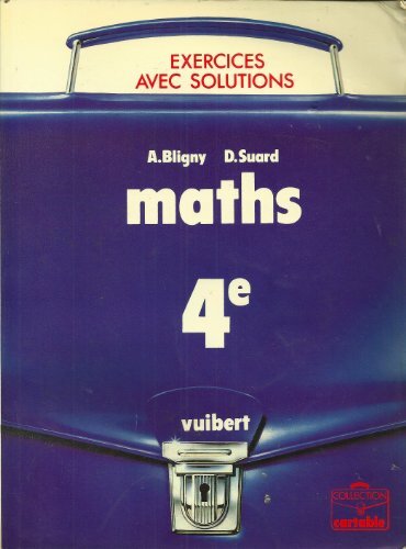 Maths, 4e, exercices avec solutions, Aline Bligny et Didier Suard | eBay