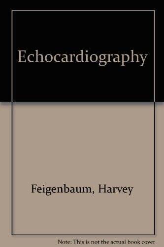 Echocardiography - Hardcover By Feigenbaum, Harvey - GOOD 9780812107586 ...