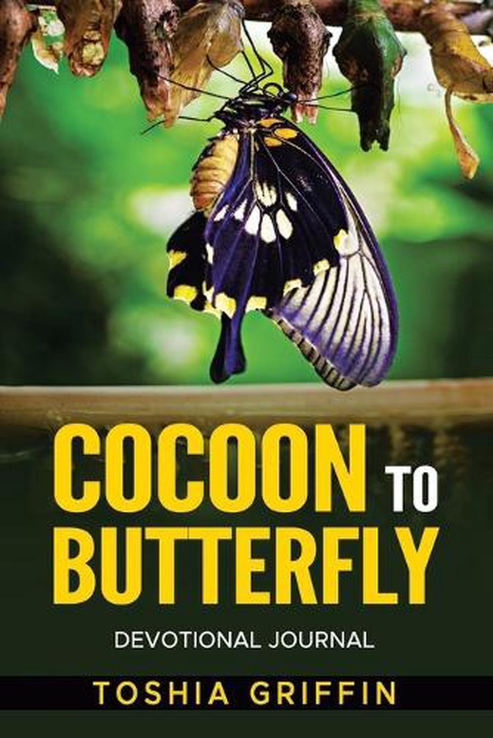 Cocoon to Butterfly: Devotional Journal by Toshia Griffin Paperback ...