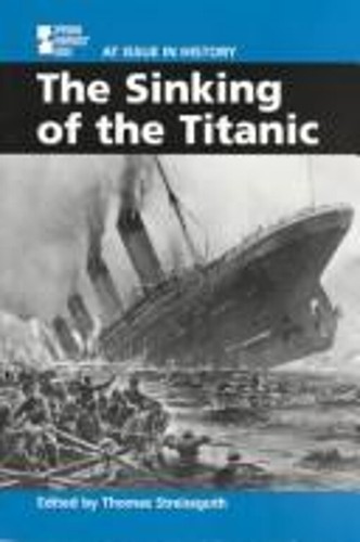 The Sinking of the Titanic Library Binding Thomas Streissguth ...