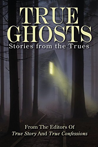 True Ghosts: Stories from the Trues, Confessions 9781717218971 Free ...