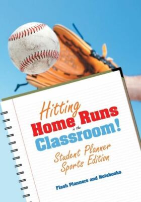 Hitting Home Runs In The Classroom! Student Planner Sports Edition ...