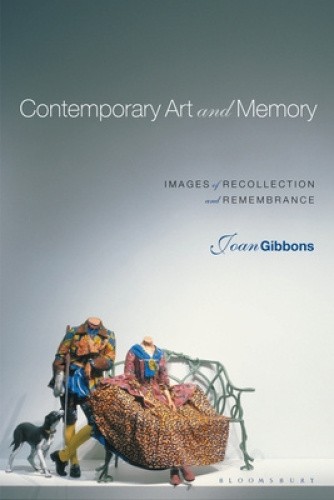 Contemporary Art and Memory: Images of Recollection and Remembrance ...