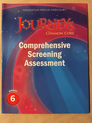 HMH JOURNEYS: COMMON CORE Grade 6 Comprehensive Screening Assessment | eBay