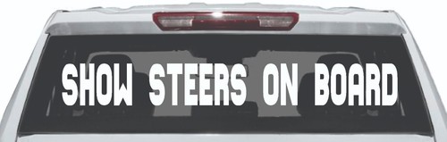 Show Steers on Board Decal Sticker Cattle Stock Livestock Farm Ranch ...