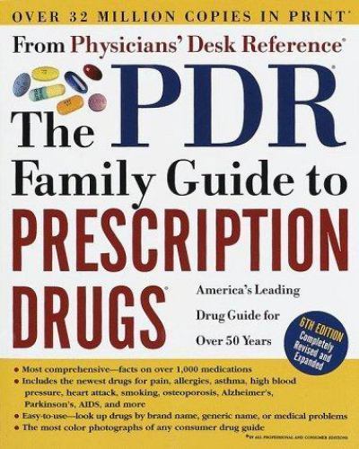 The PDR Family Guide to Prescription Drugs by Physicians Desk Reference ...