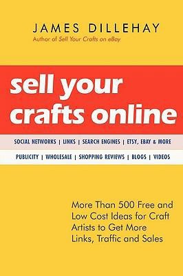 Sell Your Crafts Online by Dillehay, James 971068488| eBay