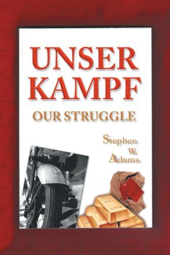 Unser Kampf : Our Struggle by Stephen W. Adams (2021, Trade Paperback ...
