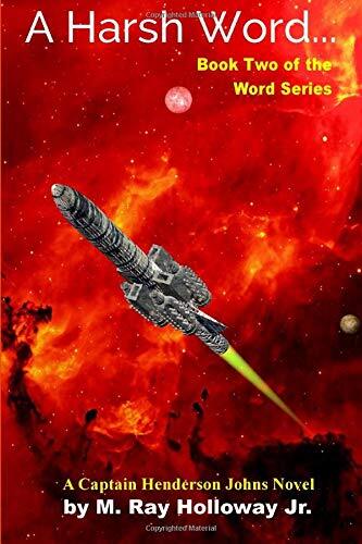 A Harsh Word...: Book Two in the Word Series. Holloway 9781986309073 New