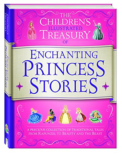 Illustrated Treasury of Enchanting Princess Stories ... by Pty Ltd ...