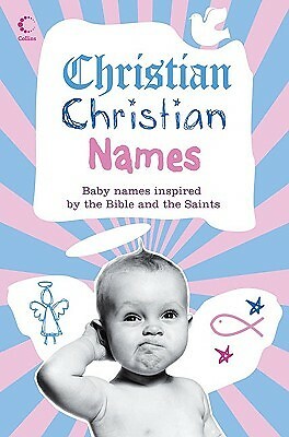 Christian Christian Names Baby Names Inspired by Bible t by Manser ...