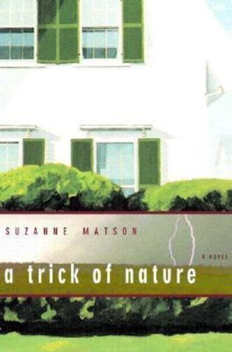 Trick of Nature by Suzanne Matson (2000, Hardcover) for sale online | eBay