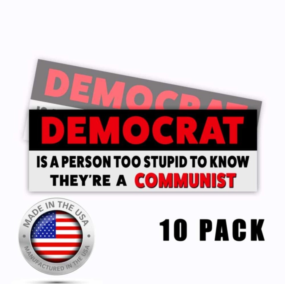 Democrat is a person who is a Communist Funny Decals 9x3 Stickers - 2 ...