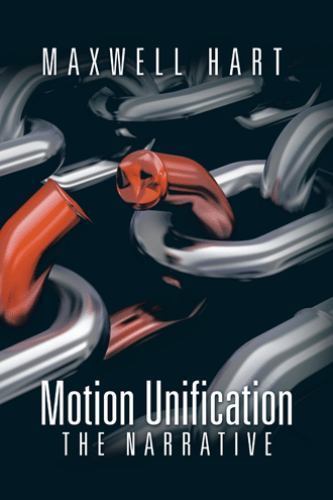 Motion Unification : The Narrative by Maxwell Hart (2016, Trade ...
