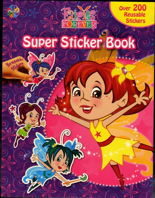 Fairies Forever Super Sticker Book (over 200 Reusable Stickers) by ...
