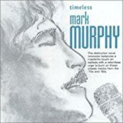 MURPHY MARK: TIMELESS MARK MURPHY [CD] 795041721228| eBay