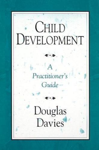 Child Development: A Practitioner's Guide by Davies, Douglas ...