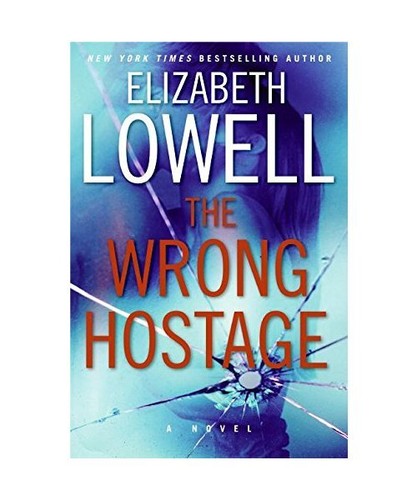 The Wrong Hostage, Elizabeth Lowell 61120006 | eBay.de