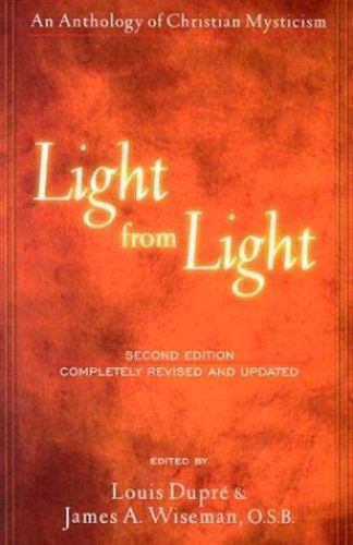 Light from Light: An Anthology of Christian Mysticism (Second Edition ...