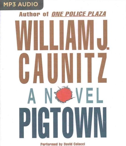 Pigtown by William J. Caunitz (English) | eBay