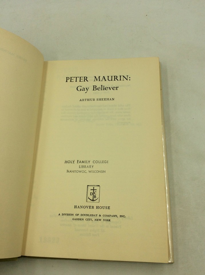 PETER MAURIN: GAY BELIEVER by Arthur Sheehan - 1959 - 1st ed - Catholic ...